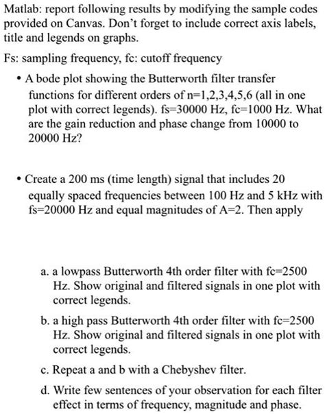 solved matlab report the following results by modifying the sample codes provided on canvas