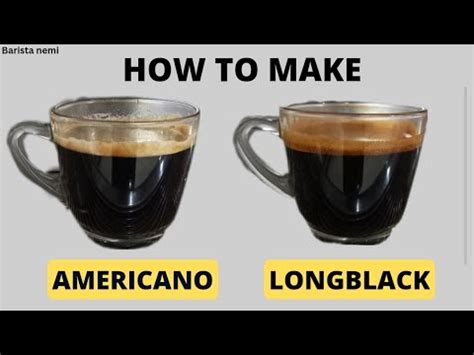 How To Make Americano Black Coffee Difference Between Long Black