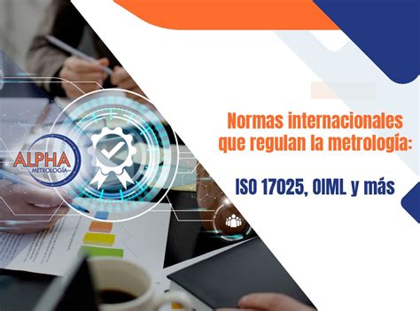 Mediciones Confiables Con Trazabilidad Certificada Alpha Metrología