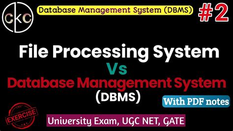 File Processing System Vs Database Management Systemdbms