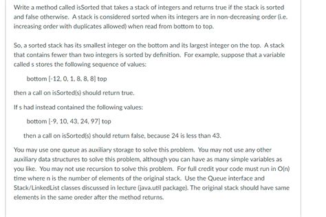 Solved Write A Method Called Is Sorted That Takes A Stack Of