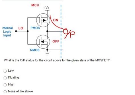 Solved MCU Vs ON PMOS Nternal LO Logic Input OFF NMOS What Chegg Com