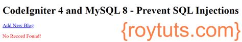 How To Prevent Sql Injections In Codeigniter 4 Roy Tutorials