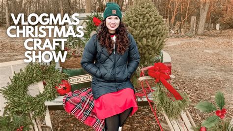 Christmas Craft Show Season Vlogmas 2024 Ep 3 Youtube