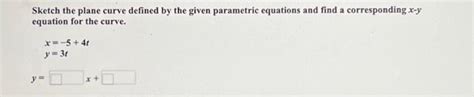 Solved Sketch The Plane Curve Defined By The Given