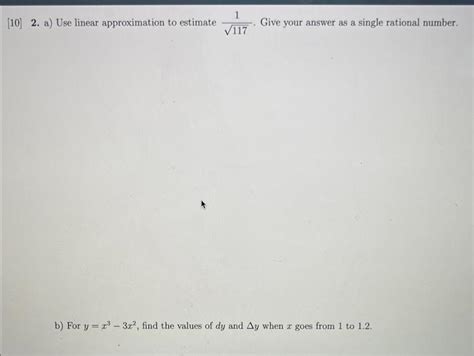 Solved [10] 2 A Use Linear Approximation To Estimate 1171