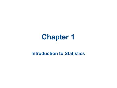 Chapter 1 Introduction To Statistics