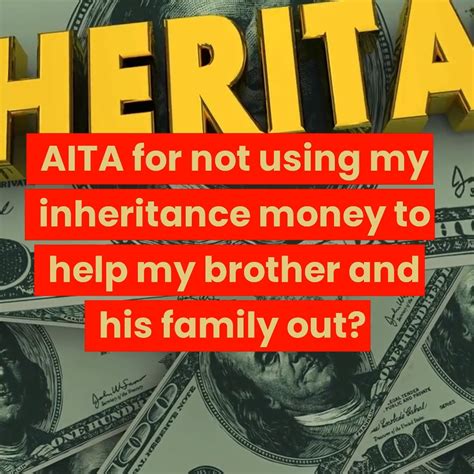 Reddit Stories Aita For Not Using My Inheritance Money To Help My