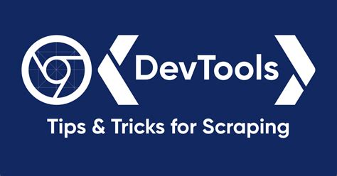 5 Chrome Devtools Tipps Und Tricks Zum Scraping Webdataextraction