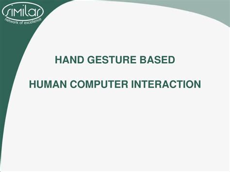 Ppt Hand Gesture Based Human Computer Interaction Powerpoint