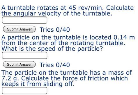 Solved A Turntable Rotates At Rev Min Calculate The Chegg