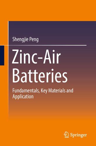 Zinc Air Batteries Fundamentals Key Materials And Application Pdf Epub Version Controses Store