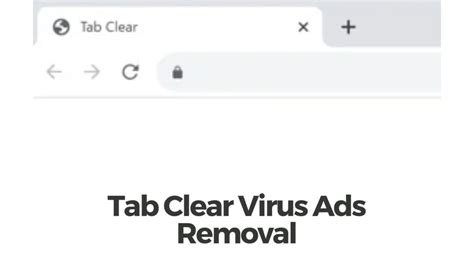 Tab Clear Adware Virus Removal [5 Minutes Guide]