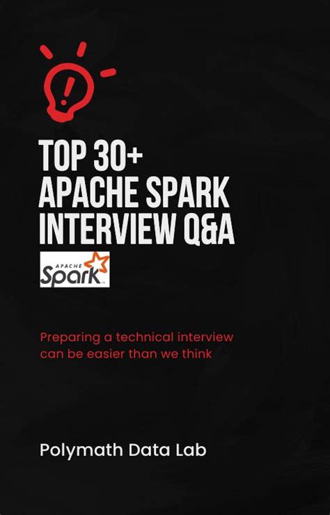 top 30 apache spark interview questions and answers polymath data lab
