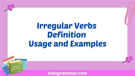 Irregular Verbs Definition Usage And Comprehensive Examples