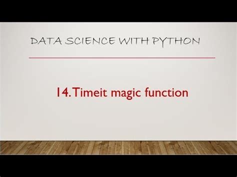Timeit Magic Function Jupyter Notebook Youtube