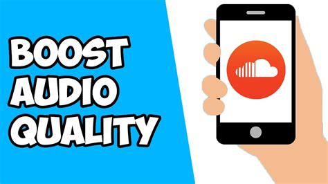 How To Boost Audio Quality On SoundCloud Mobile YouTube