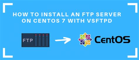 How To Setup Install An FTP Server With VSFTPD On CentOS