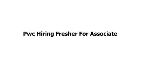 Pwc Hiring Fresher For Associate Jobs Addaa Limited Seats Jobs Addaa