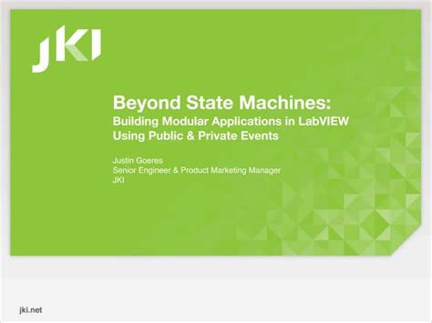 Beyond State Machines Building Modular Applications In Labview Using