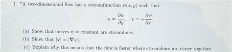Solved A Two Dimensional Flow Has A Streamfunction ψxy
