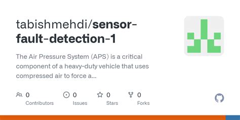 GitHub Tabishmehdi Sensor Fault Detection The Air Pressure System APS Is A Critical