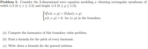 Solved Problem 5 Consider The 2 Dimensional Wave Equation