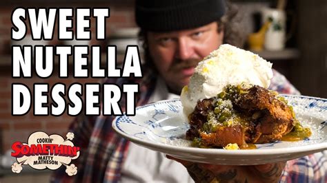 Nutella Bread Pudding Cookin Somethin W Matty Matheson Bread Pudding Nutella Peanut