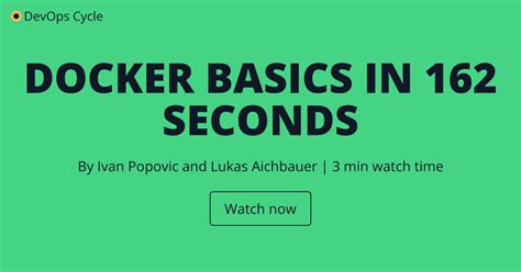 Docker Basics In 162 Seconds Devops Cycle