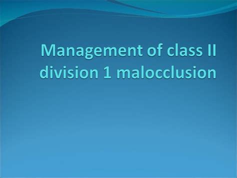 Treatment Of Class Ii Malocclusions Pptx