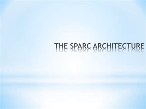 The Sparc Architecture Computer Organisationppt