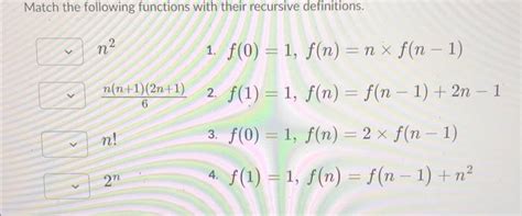 Solved Match The Following Functions With Their Recursive