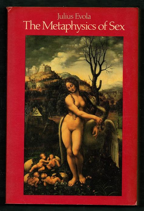 The Metaphysics Of Sex Julius Evola 9780856920530 Books