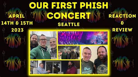 Our First Phish Concert Seattle 14th And 15th 2023 Reaction And Review