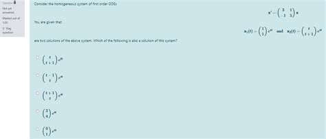 Solved Question Consider The Homogeneous System Of First Chegg