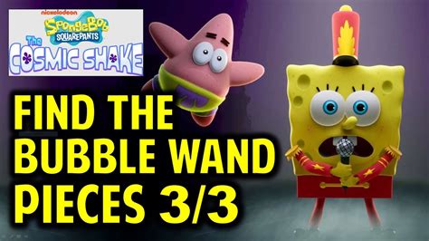 Find The Bubble Wand Pieces Spongebob Squarepants The Cosmic Shake