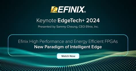 Edgetech2024 Efinix Fpga Intelligentedge Innovation Sapphiresoc
