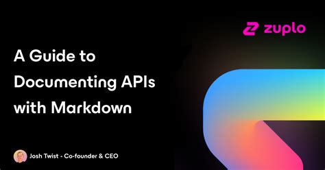 Efficiently Document Apis With Markdown A Developers Guide Zuplo Learning Center