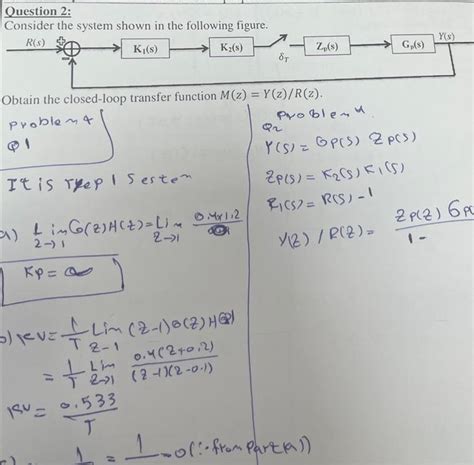 Solved Question 2 Consider The Svstem Shown In The
