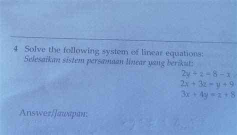 Solved 4 Solve The Following System Of Linear Equations Selesaikan