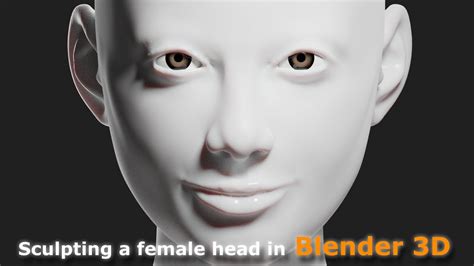 Sculpting A Female Head In Blender YouTube