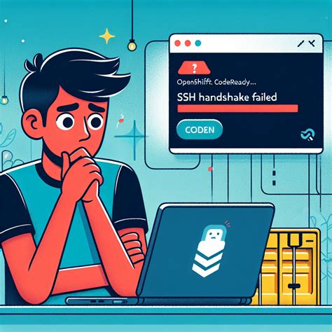troubleshooting ssh handshake failed error on openshift