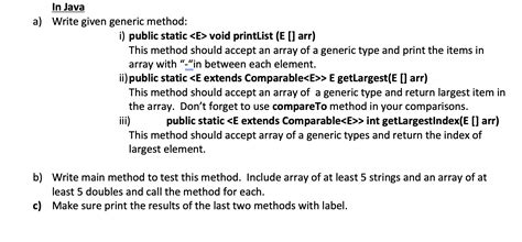 Solved In Java A Write Given Generic Method I Public