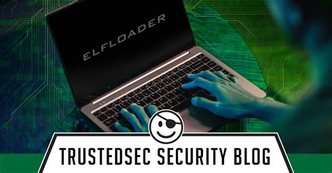 Elfloader Another In Memory Loader Post Trustedsec