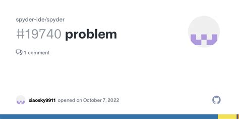 Problem Issue Spyder Ide Spyder Github