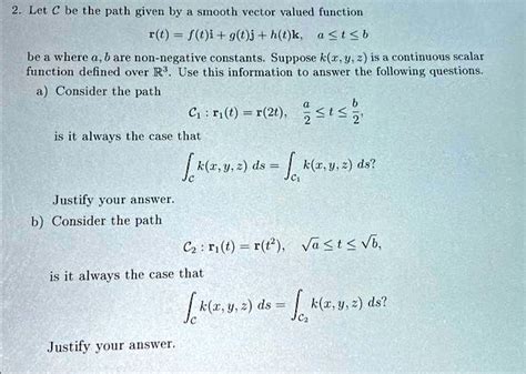 Solved Let C Be The Path Given By A Smooth Vector Valued Function Rt