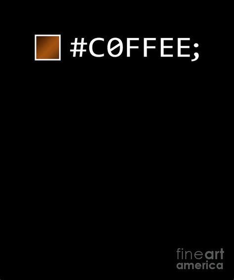 COFFEE Engineer Full Stack Coder Software Developer Digital Art By