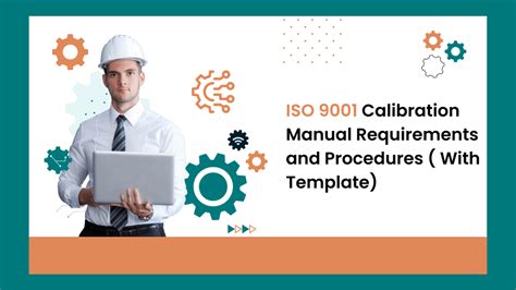ISO 9001 Calibration Requirements And Procedures Explained