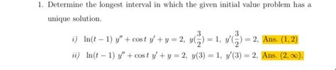 Solved Determine The Longest Interval In Which The Given