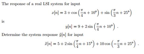 Solved The Response Of A Real Lsi System For Input Is Y N 9